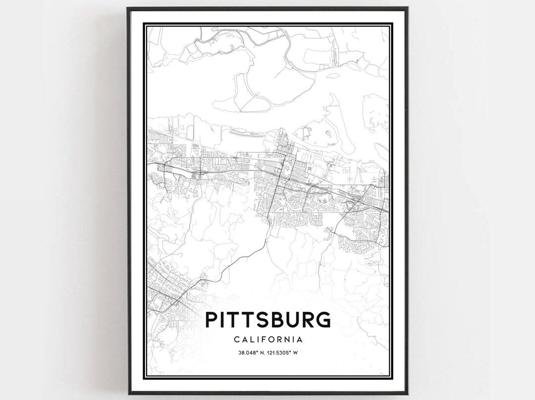 Pittsburg Map Print, Pittsburg Map Poster Wall Art, Ca City Map ...