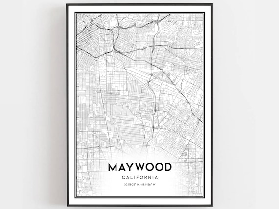 Maywood Map Print Maywood Map Poster Wall Art Ca City Map - Etsy