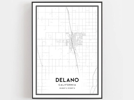 Delano Map Print Delano Map Poster Wall Art Ca City Map - Etsy México