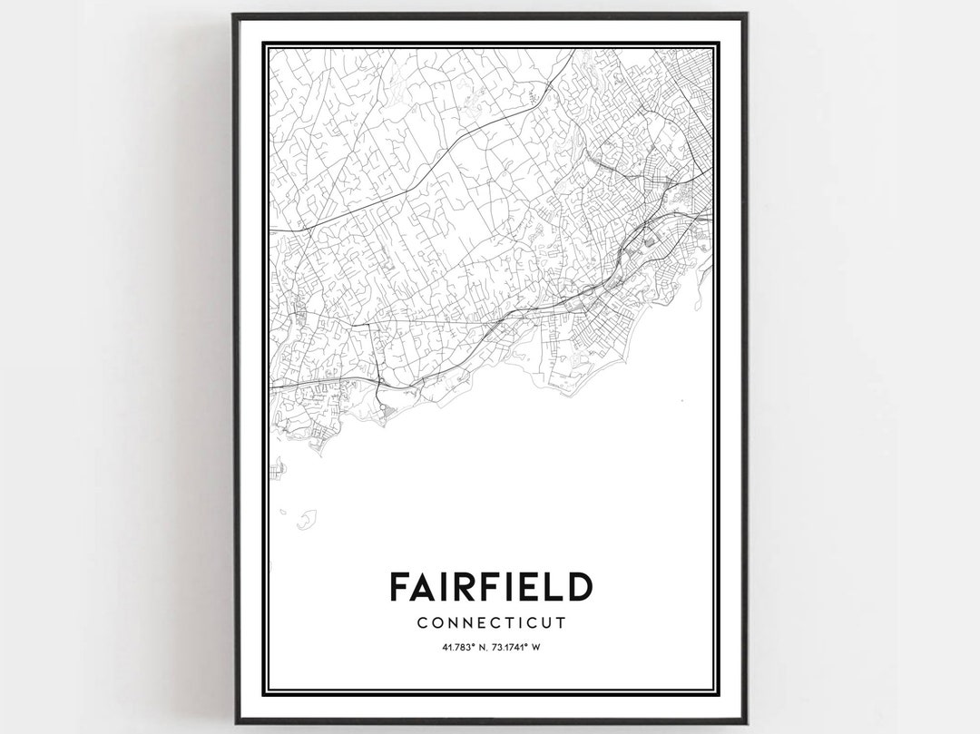 Fairfield Map Print, Fairfield Map Poster Wall Art, Ct City Map ...