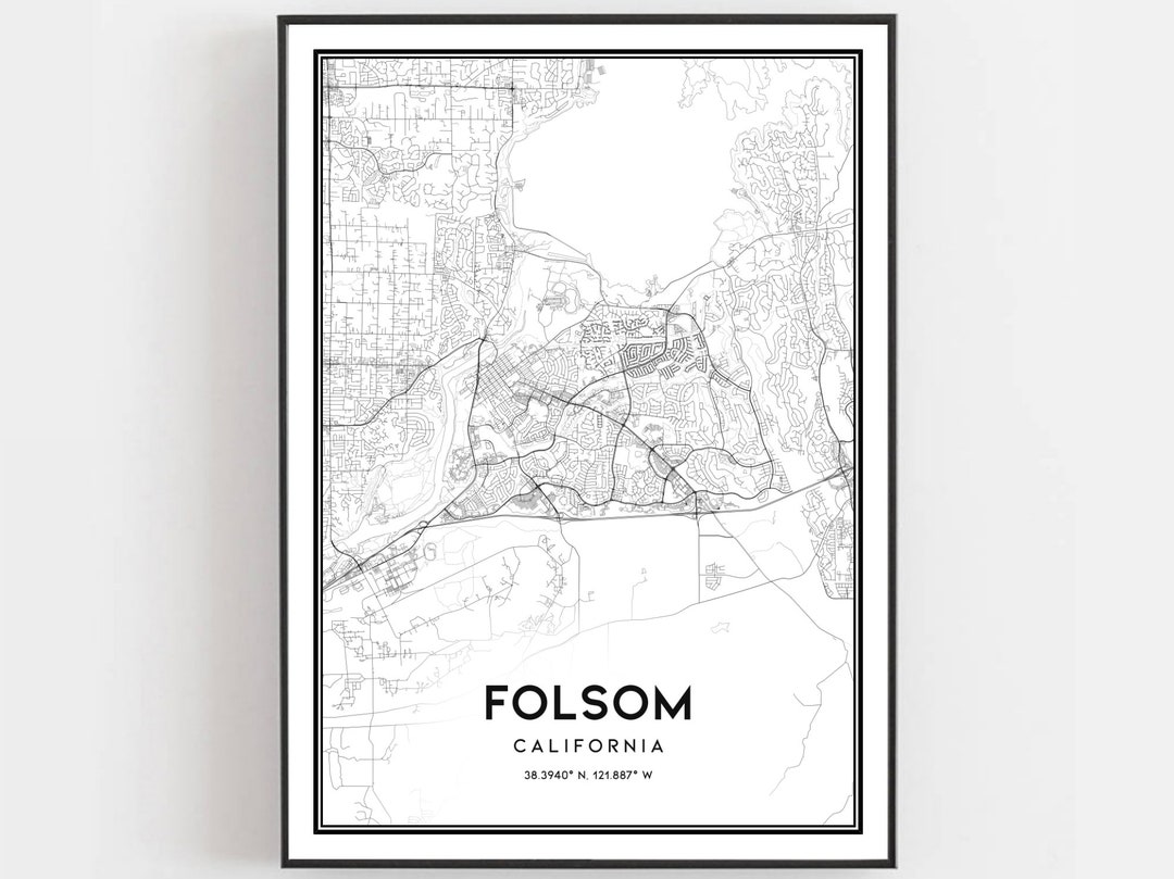 Folsom Map Print, Folsom Map Poster Wall Art, Ca City Map, California ...