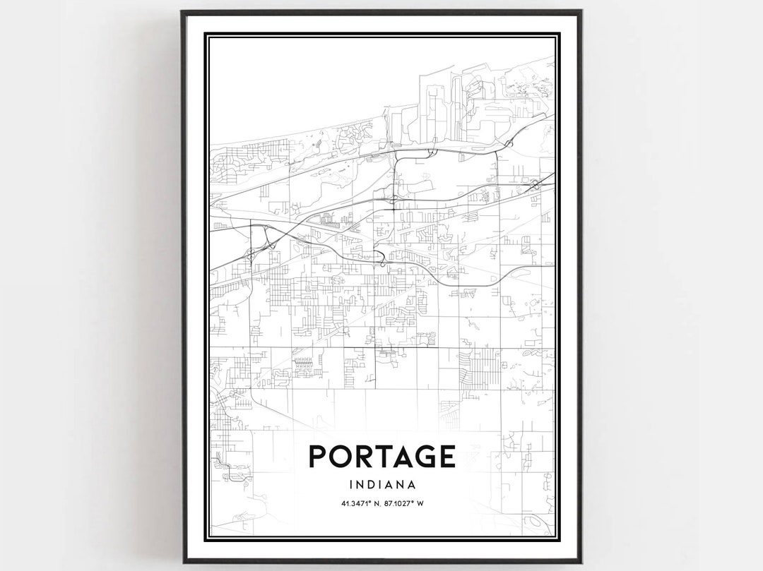 Portage Map Print, Portage Map Poster Wall Art, in City Map, Indiana ...