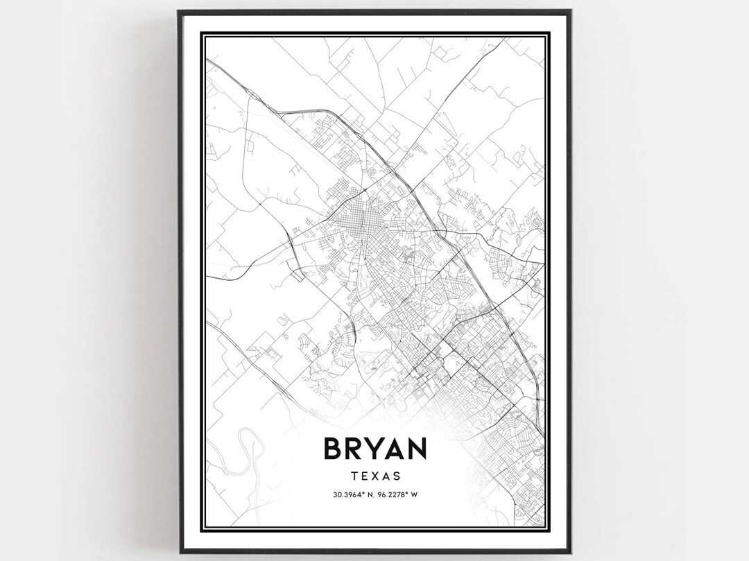 Bryan Map Print, Bryan Map Poster Wall Art, Tx City Map, Texas Print ...