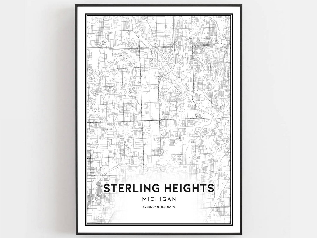 Sterling Heights Map Print, Sterling Heights Map Poster Wall Art, Mi ...