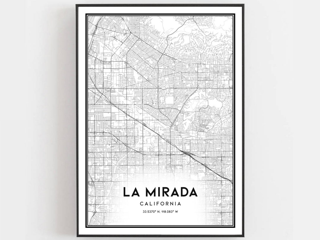 La Mirada Map Print, La Mirada Map Poster Wall Art, Ca City Map ...