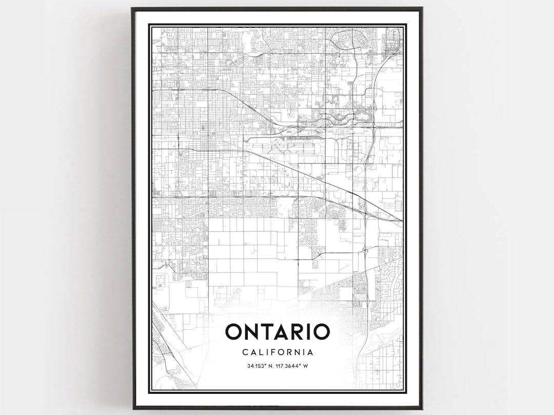 Ontario Map Print, Ontario Map Poster Wall Art, Ca City Map, California ...