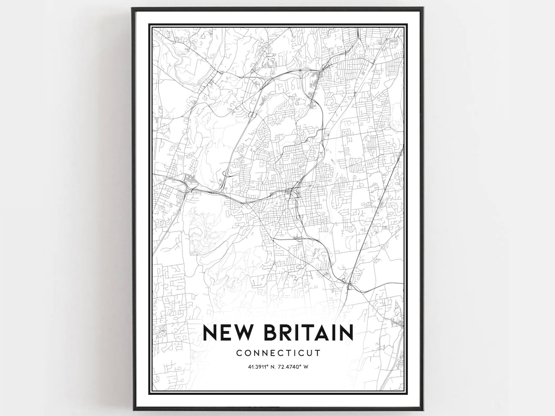 New Britain Map Print, New Britain Map Poster Wall Art, Ct City Map ...
