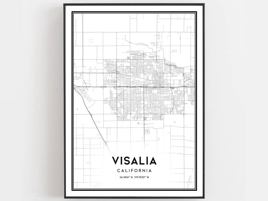 Visalia Map Print, Visalia Map Poster Wall Art, Ca City Map, California ...