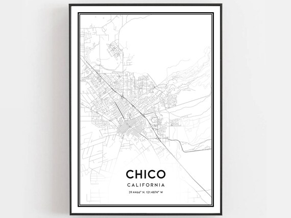 Chico Map Print Chico Map Poster Wall Art Ca City Map | Etsy