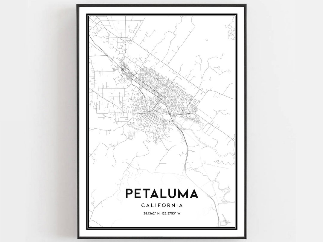 Petaluma Map Print, Petaluma Map Poster Wall Art, Ca City Map ...