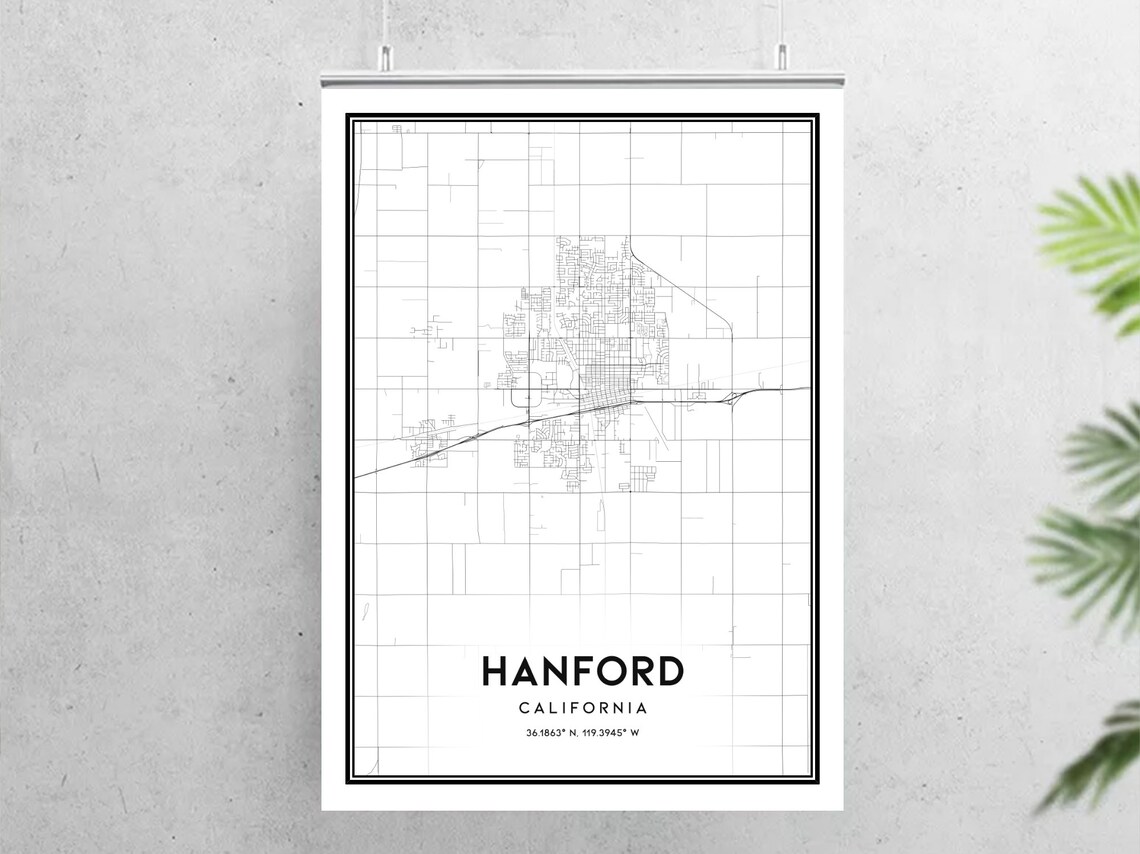 Hanford Map Print, Hanford Map Poster Wall Art, Ca City Map, California ...
