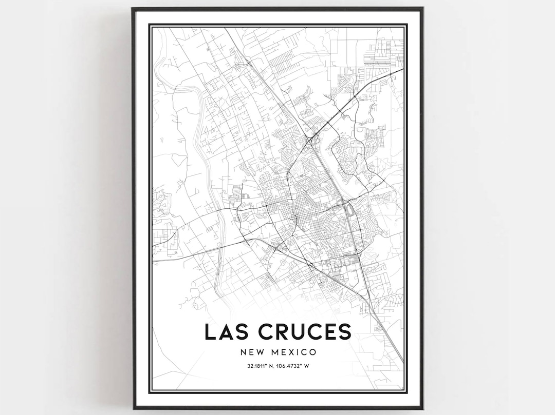 Las Cruces Map Print, Las Cruces Map Poster Wall Art, Nm City Map, New ...