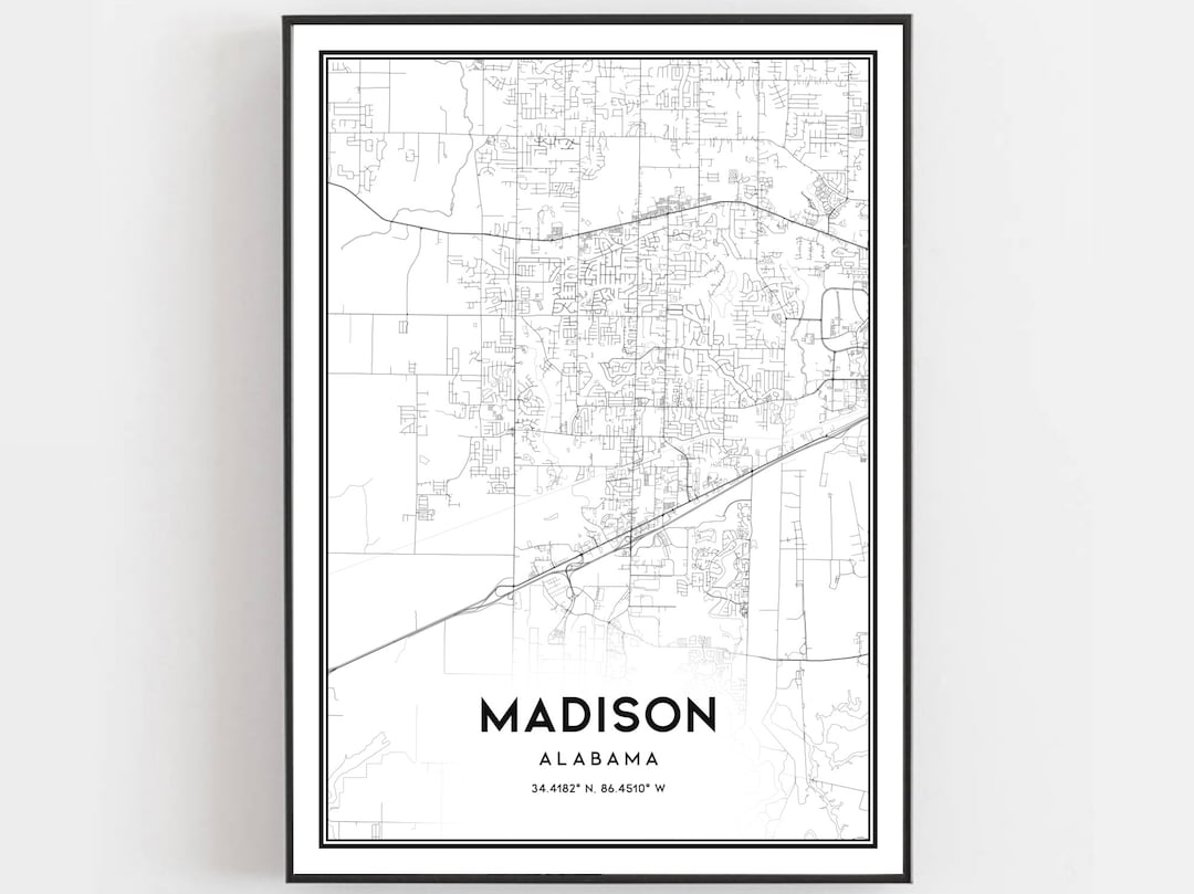 Madison Map Print, Madison Map Poster Wall Art, Al City Map, Alabama ...