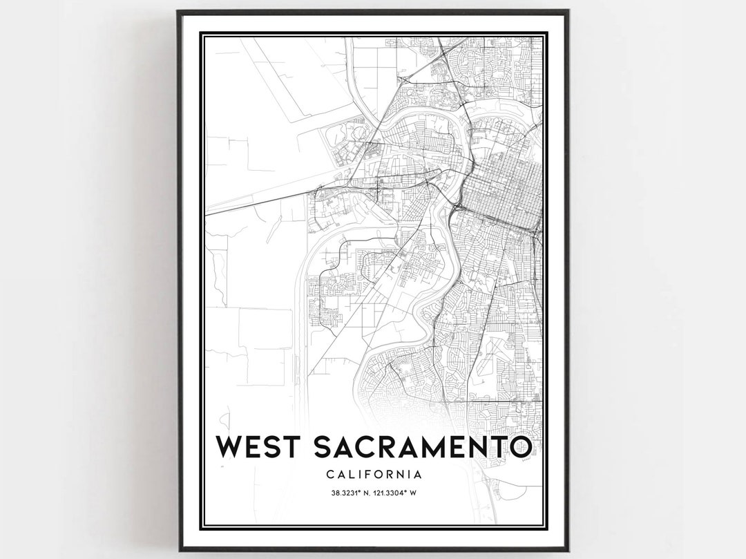 West Sacramento Map Print, West Sacramento Map Poster Wall Art, Ca City ...