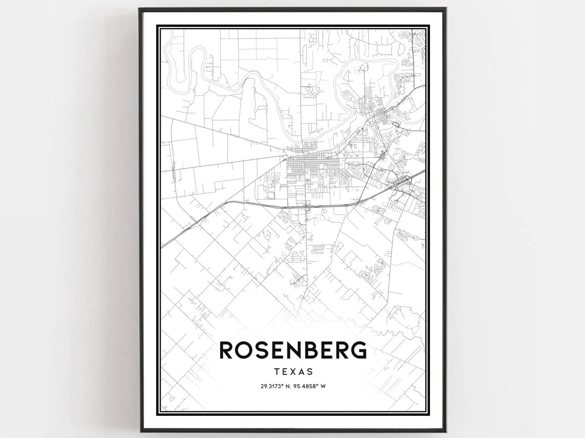 Rosenberg Map Print, Rosenberg Map Poster Wall Art, Tx City Map, Texas ...
