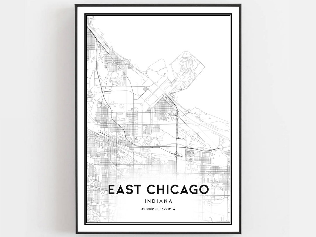 East Chicago Map Print, East Chicago Map Poster Wall Art, in City Map ...