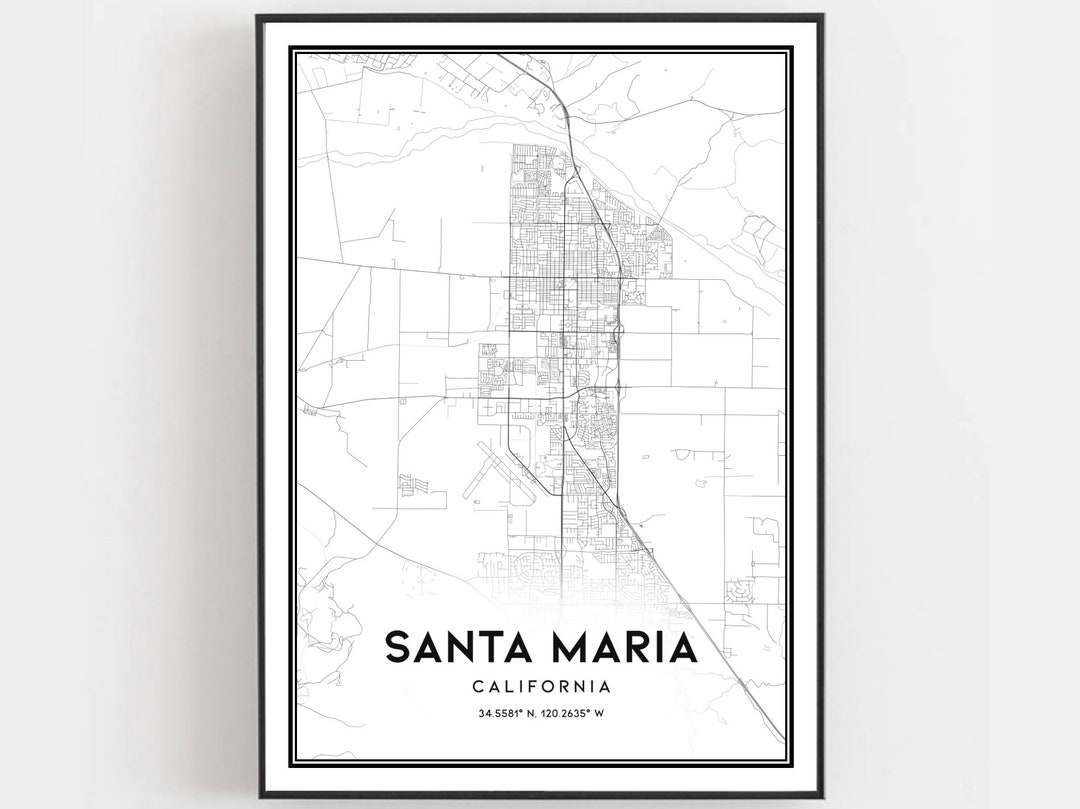 Santa Maria Map Print, Santa Maria Map Poster Wall Art, Ca City Map ...