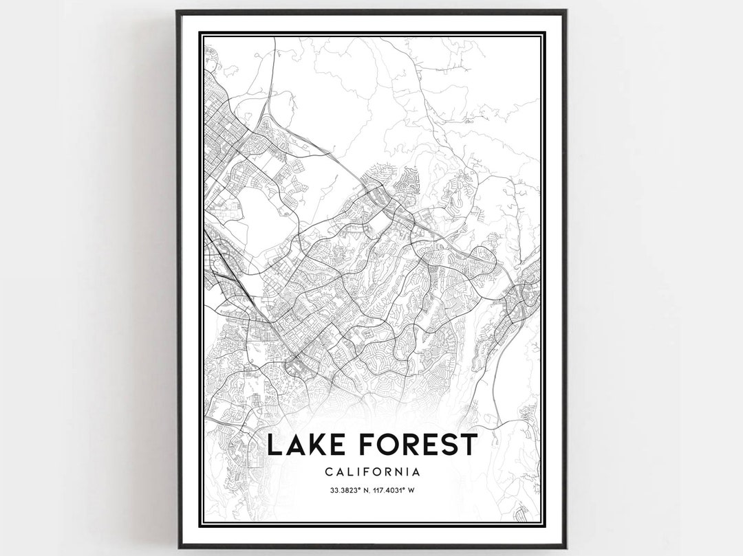 Lake Forest Map Print, Lake Forest Map Poster Wall Art, Ca City Map ...