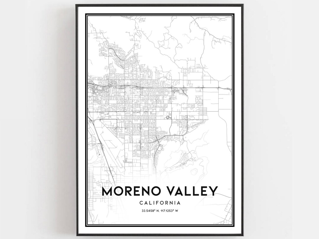 Moreno Valley Map Print, Moreno Valley Map Poster Wall Art, Ca City Map ...