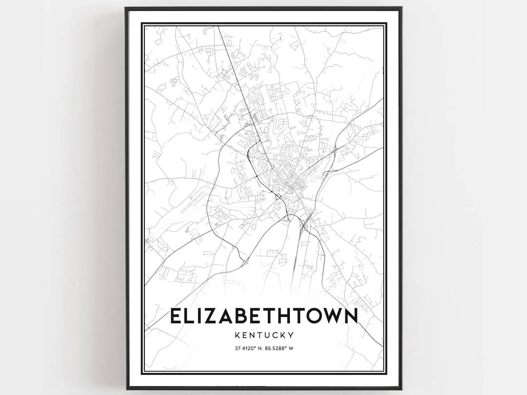 Elizabethtown Map Print, Elizabethtown Map Poster Wall Art, Ky City Map ...