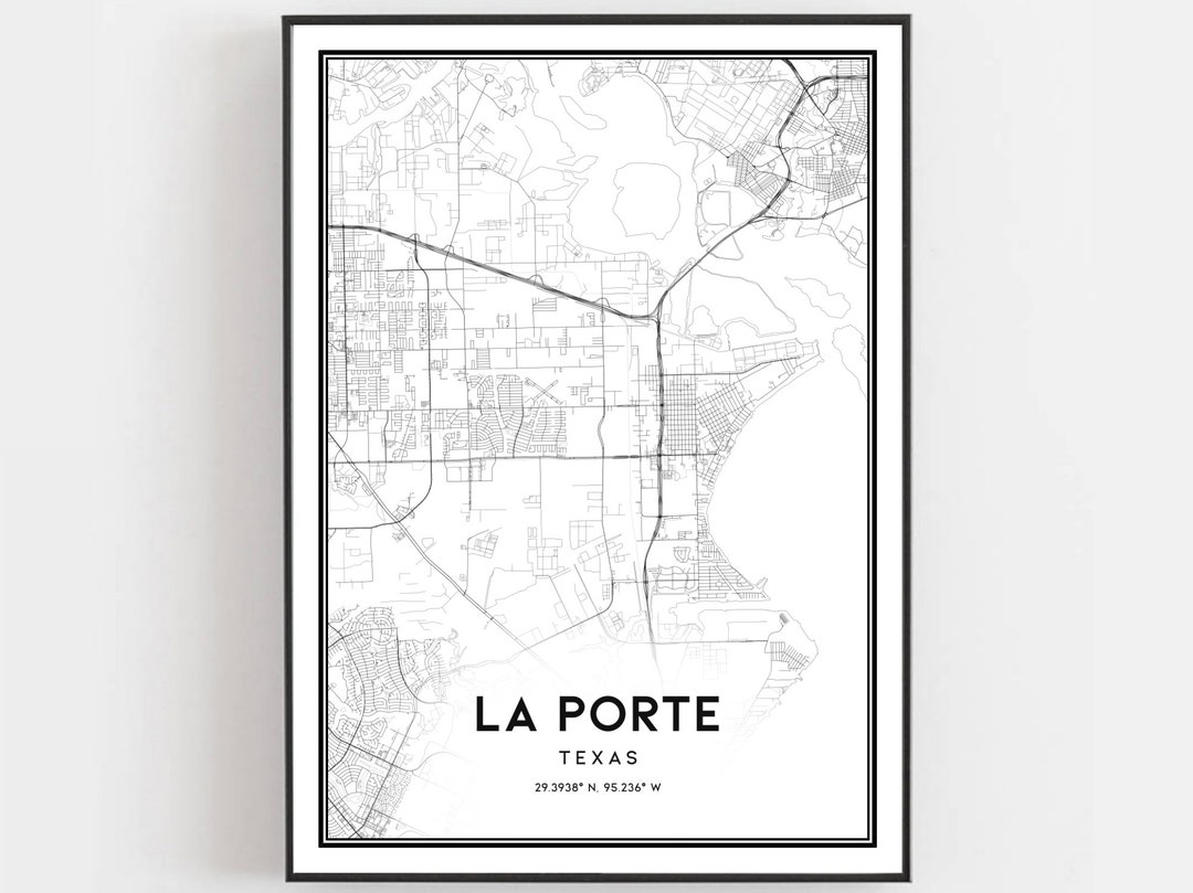 La Porte Map Print, La Porte Map Poster Wall Art, Tx City Map, Texas ...