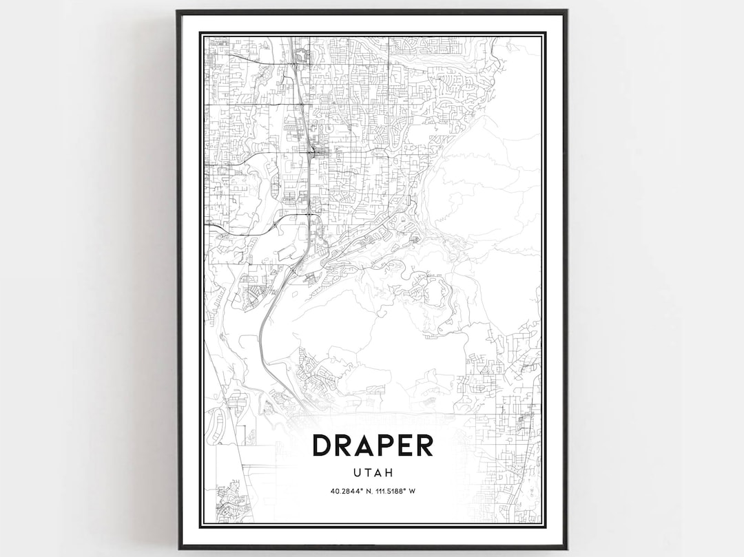 Draper Map Print, Draper Map Poster Wall Art, Ut City Map, Utah Print ...