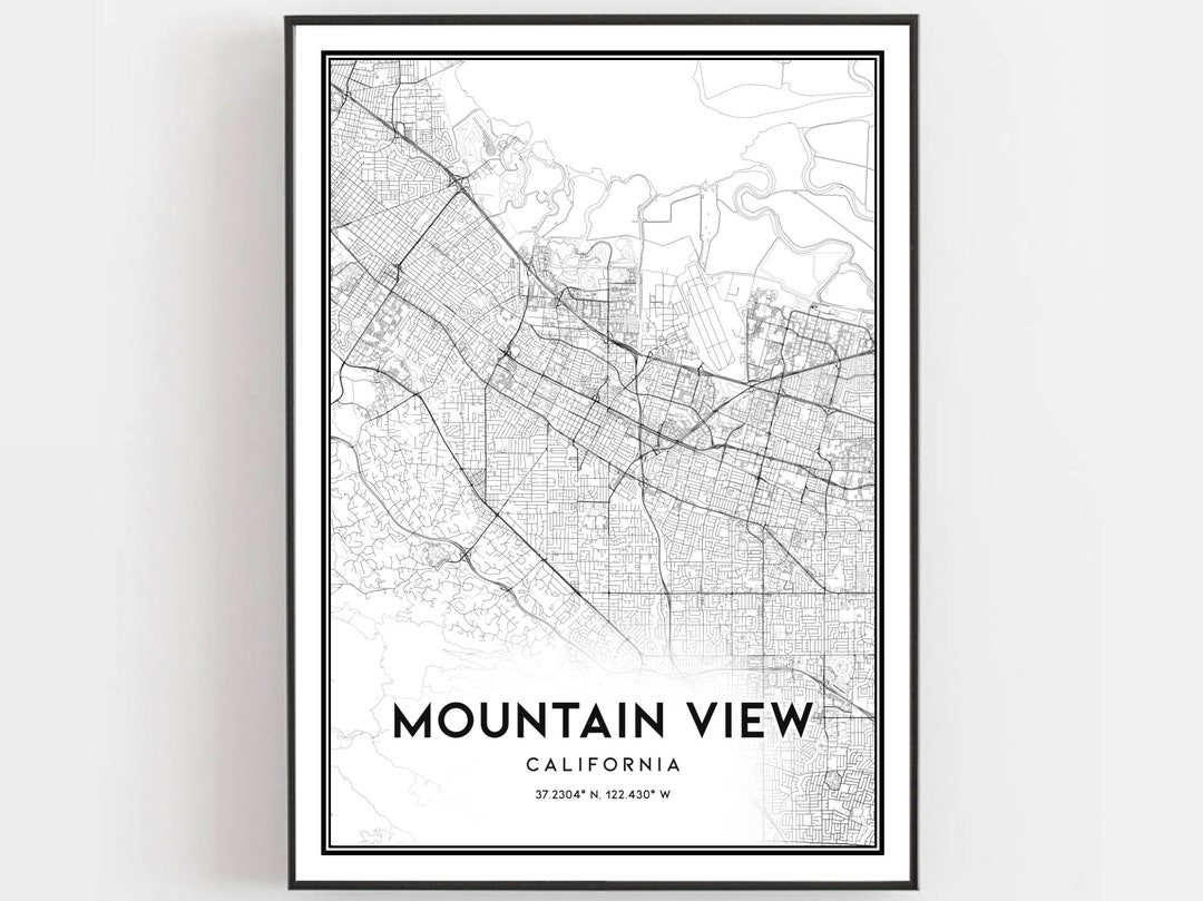 Mountain View Map Print, Mountain View Map Poster Wall Art, Ca City Map ...