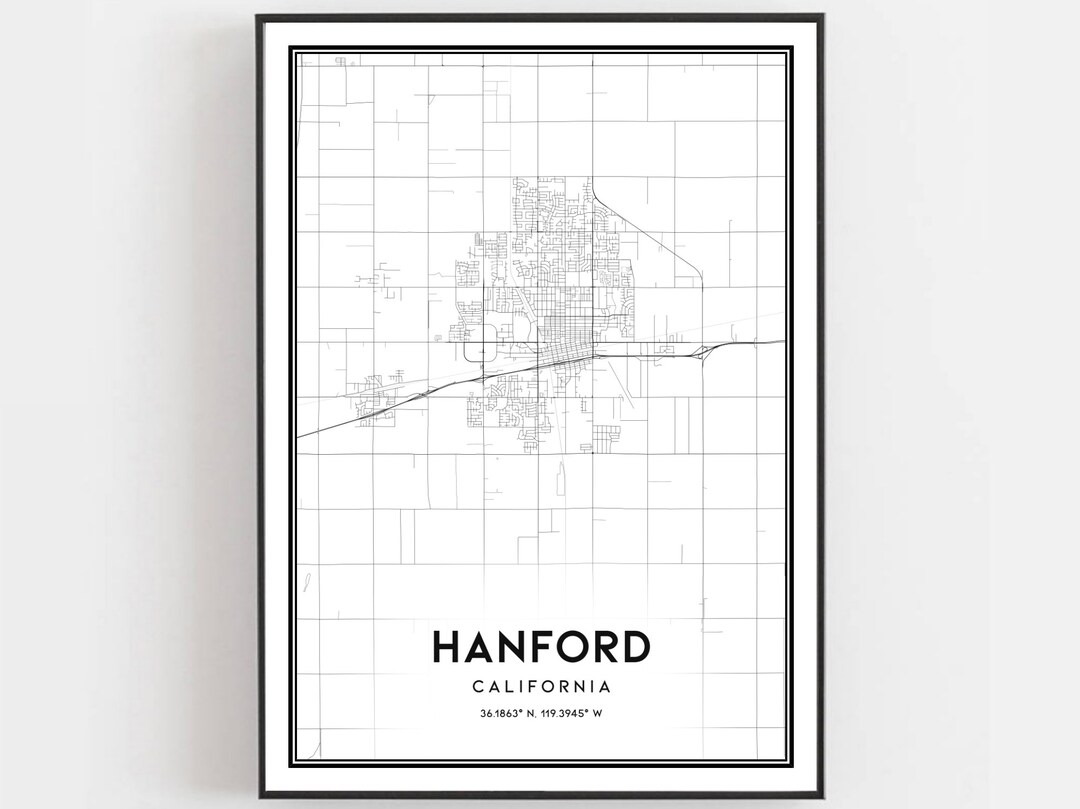 Hanford Map Print, Hanford Map Poster Wall Art, Ca City Map, California ...