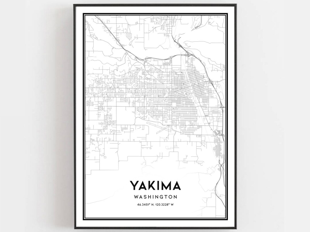 Yakima Map Print, Yakima Map Poster Wall Art, Wa City Map, Washington ...