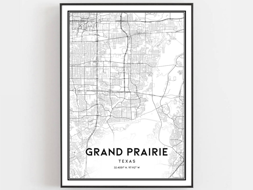 Grand Prairie Map Print, Grand Prairie Map Poster Wall Art, Tx City Map ...