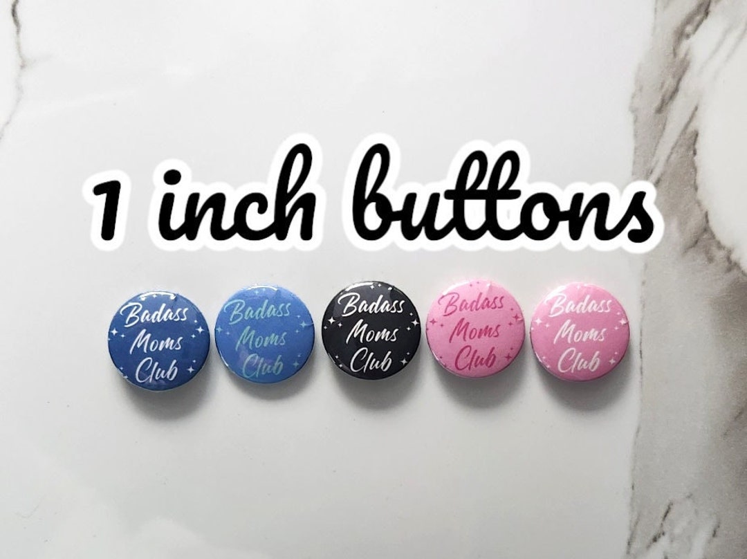 Badass Moms Club Button, Mom Button, Gift for Mom, - Etsy