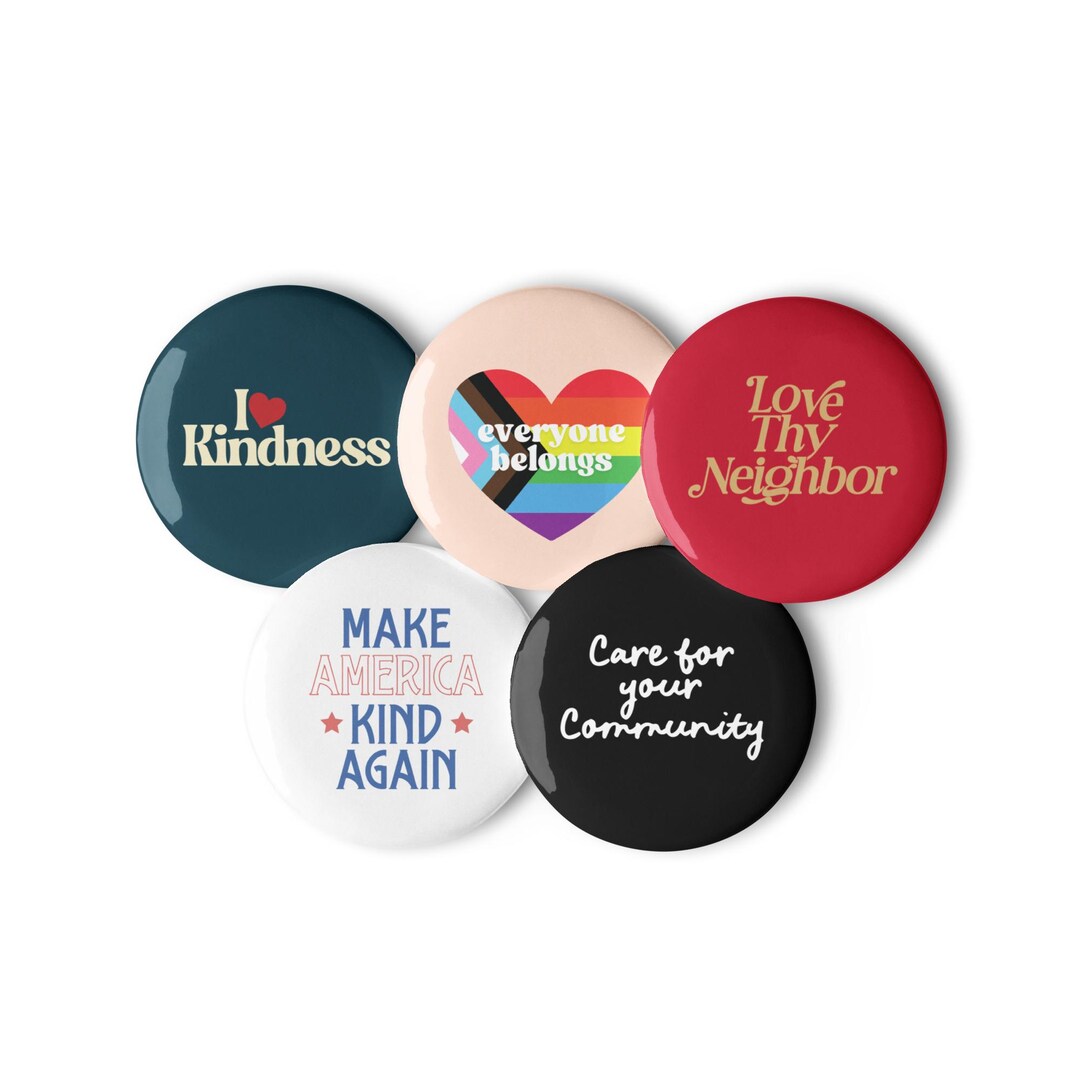 Kindness Pinback Buttons, Inclusive Set of 5, Community Activism - Etsy