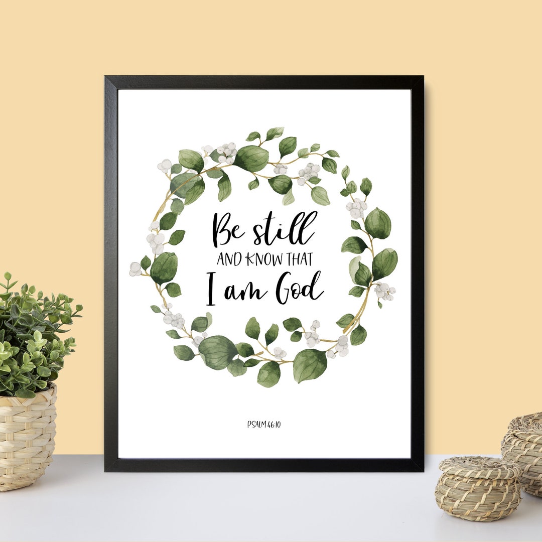 Be Still and Know | Christian Wall Art | Bible Verse | Psalm 46:10 ...