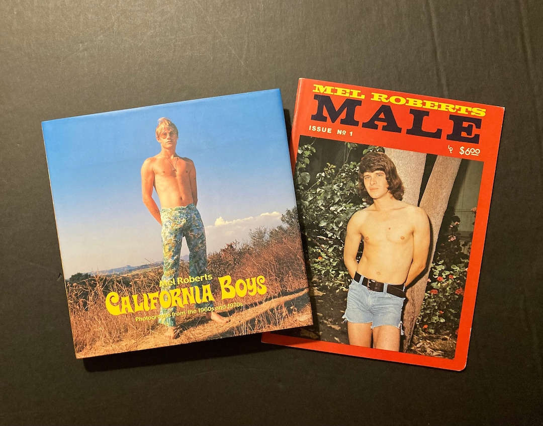 California Boys - Photographs by Mel Roberts From 1959-1980 Also Premier Issue of Mel Roberts ...