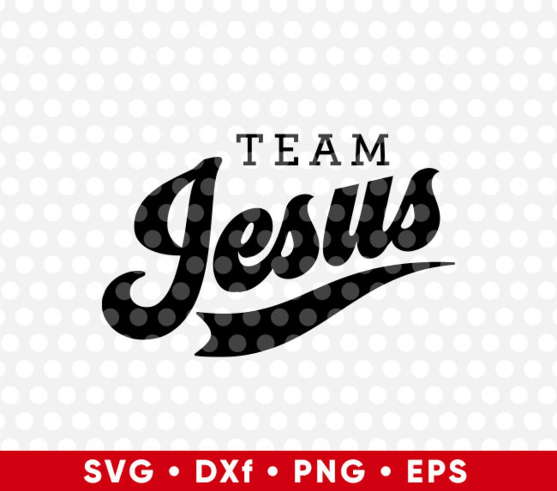 Team Jesus SVG Design Cut Files Cricut Files Religious Svg Cut - Etsy