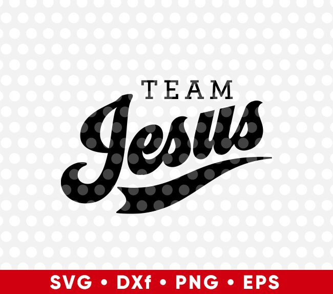 Team Jesus SVG Design Cut Files Cricut Files Religious Svg Cut - Etsy