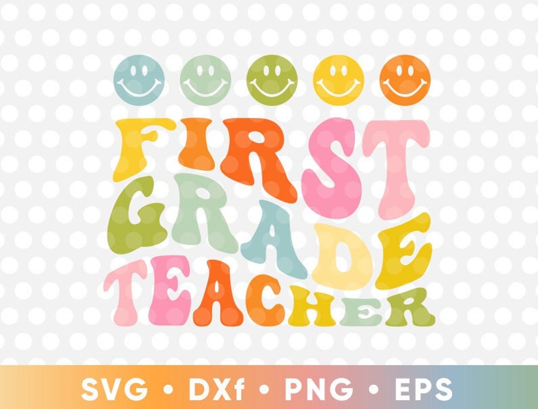 First 1st Grade Teacher SVG T-shirt Cut File Digital Clipart Cricut ...