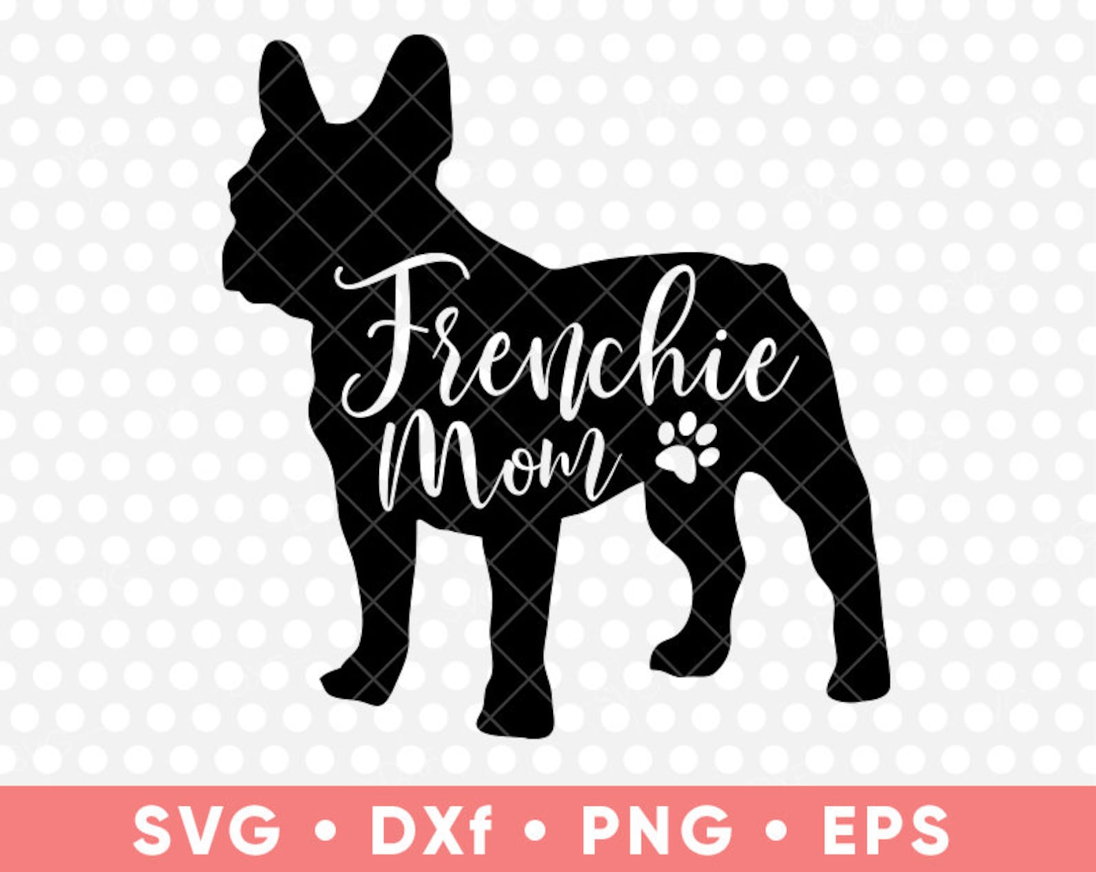 Frenchie Mom SVG Silhouette Design French Bulldog Instant - Etsy