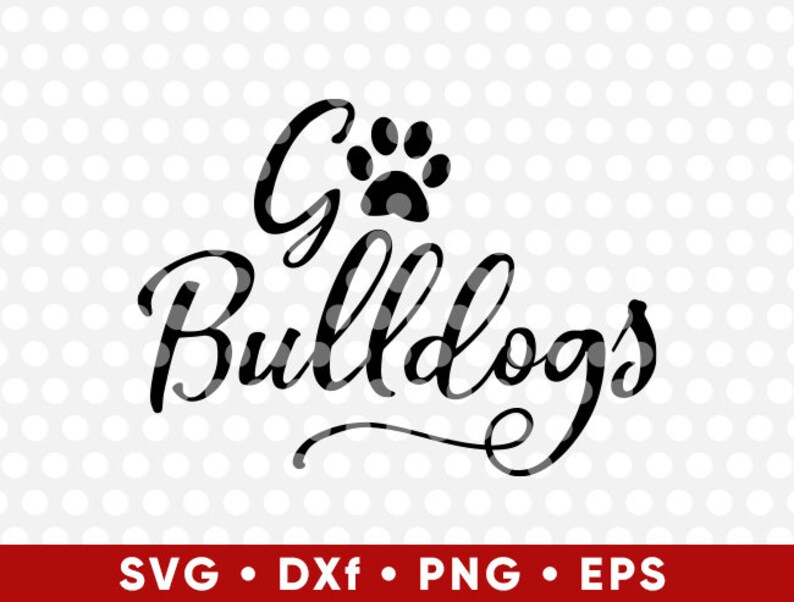 Go Bulldogs SVG Svg Instant Download File Game Day Svg T-shirt - Etsy