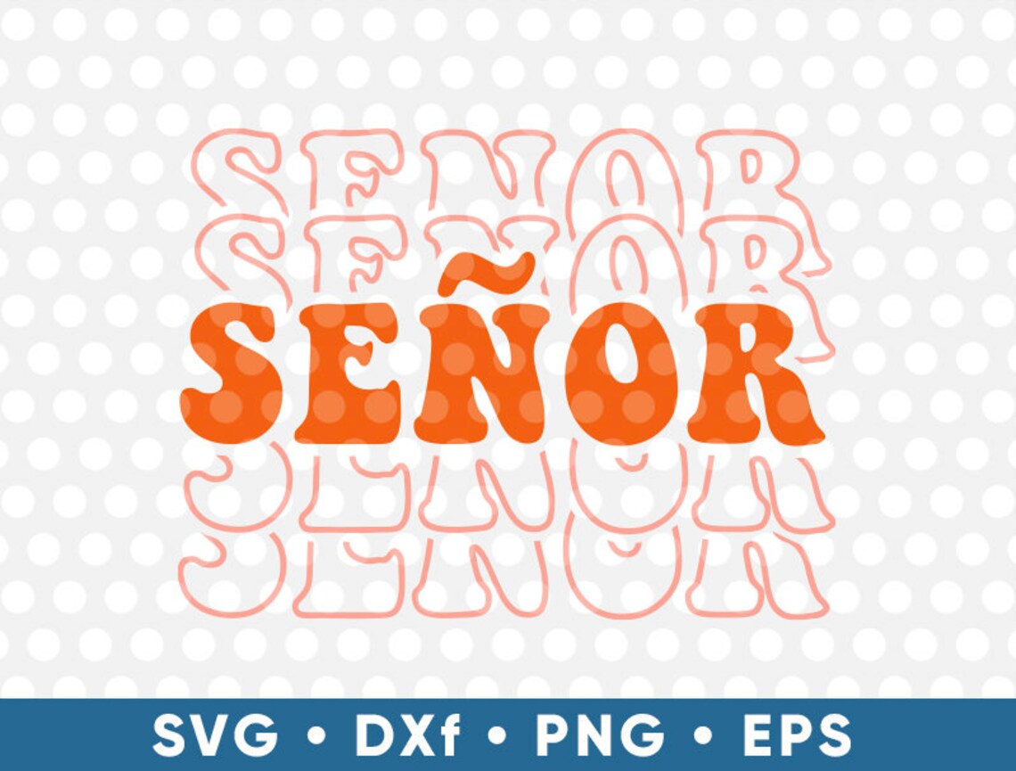 Señor SVG Cut Files Cricut Files Cute T-shirt Cut File Clipart - Etsy