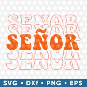 Señor SVG Cut Files Cricut Files Cute T-shirt Cut File Clipart ...