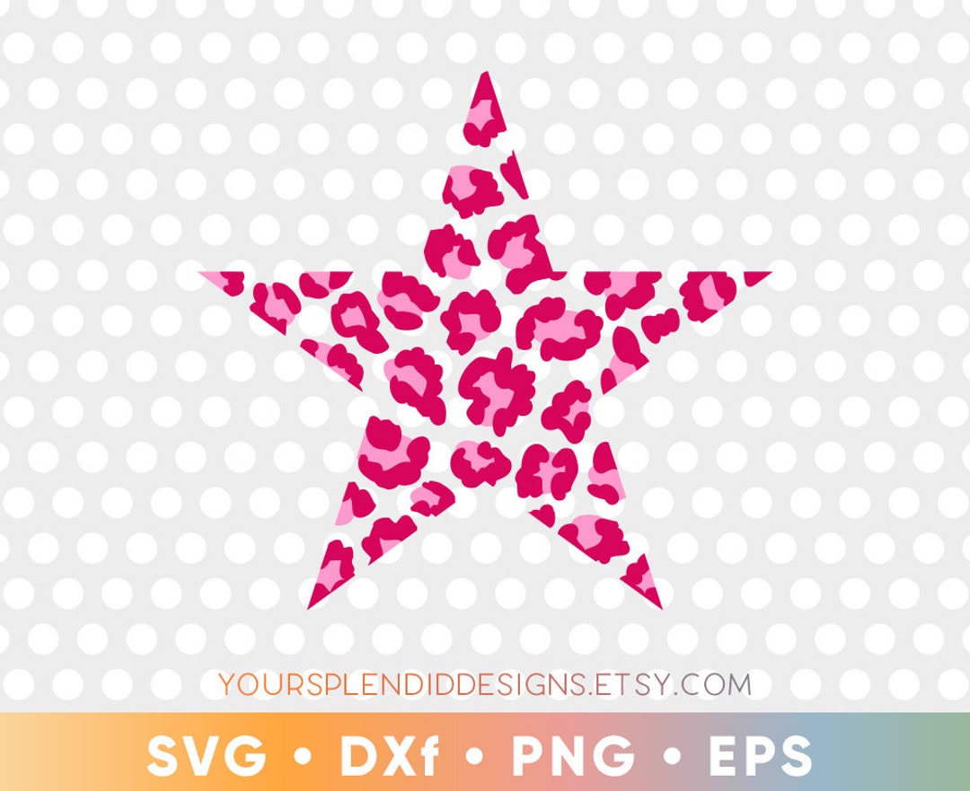 Leopard Print Star SVG Pink Star Cricut Files Cute T-shirt Cut File ...
