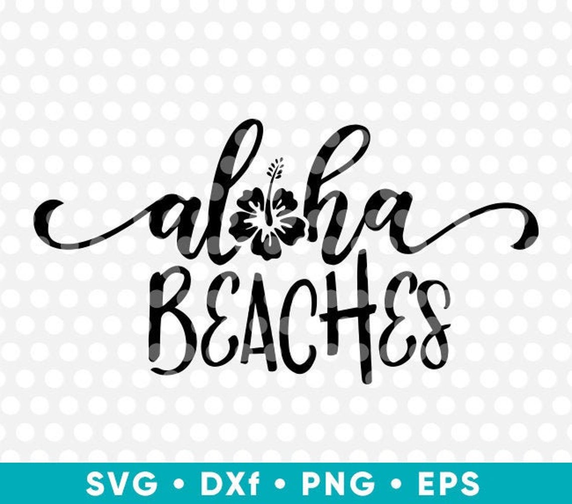 Aloha Beaches SVG Cut Files Cricut Files Cut File Svg Clipart | Etsy