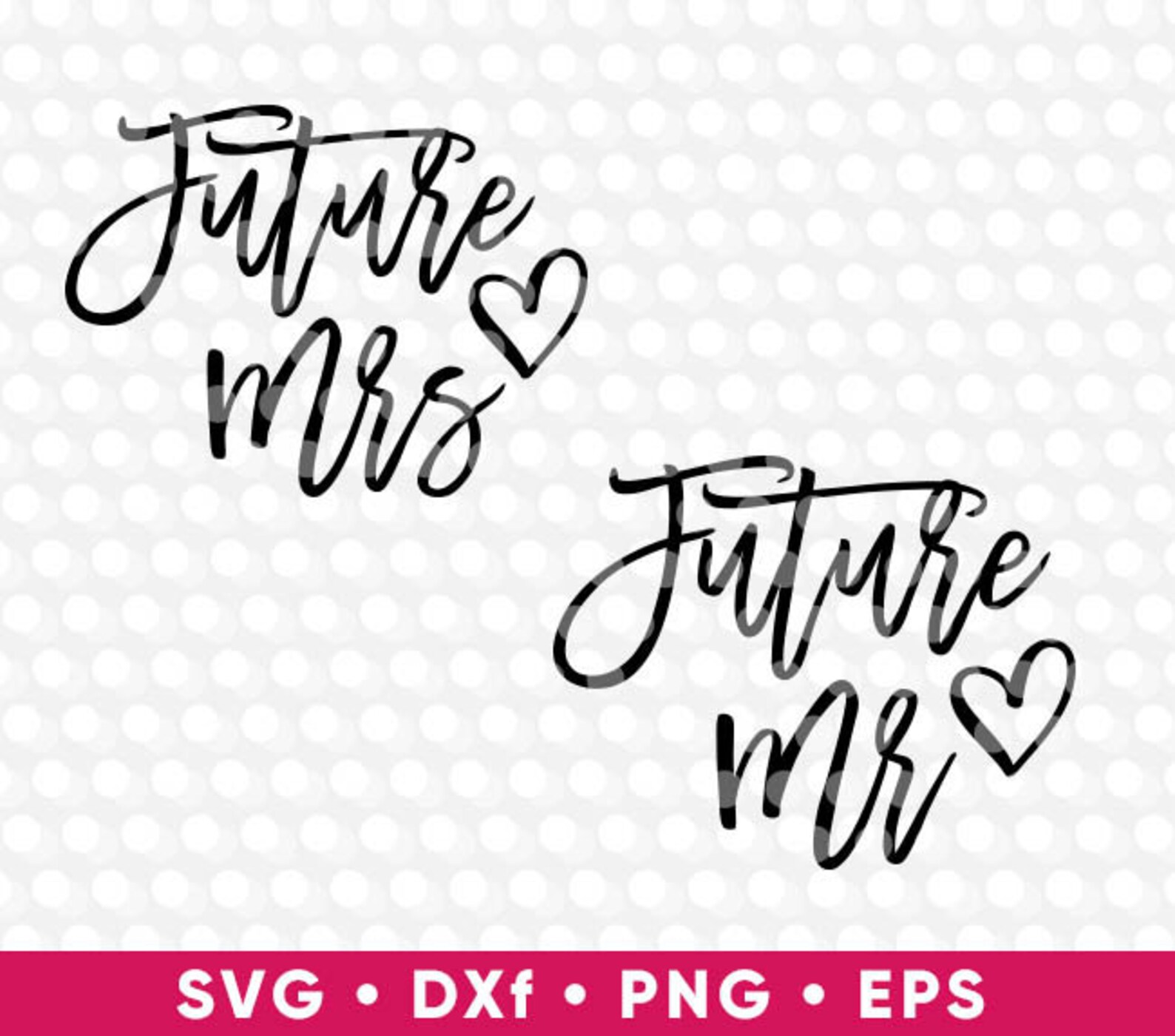 Future Mrs Mr SVG Wedding SVG Wedding Party Cut Cricut Files - Etsy