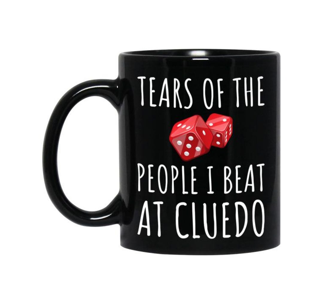 Tears of the People I Beat at Cluedo Coffee Mug, Funny Coffee Mug, 11oz ...