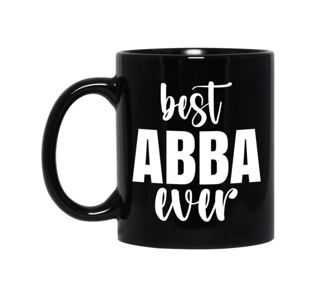 Best Abba Ever Mug, Fathers Day Gift, 11oz or 15oz Black Ceramic Coffee ...