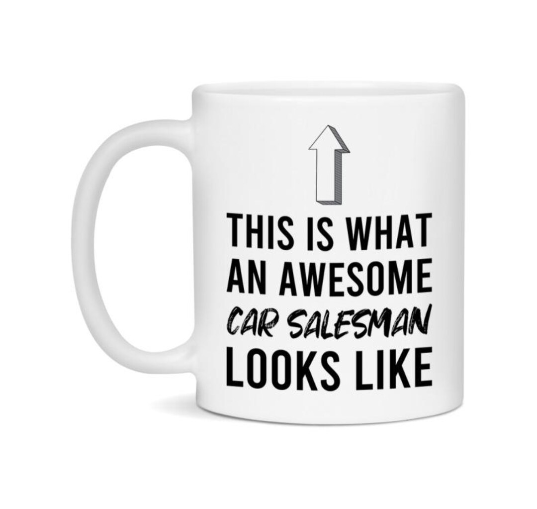 Funny Car Salesman Mug This is What an Awesome Car Salesman Looks Like ...