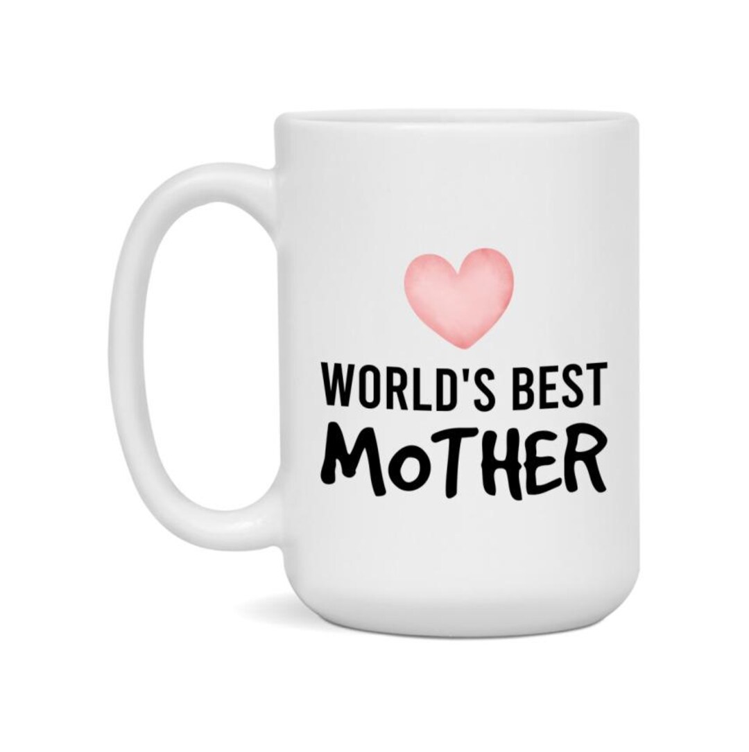 World's Best Mother Mug Mother Superlative Coffee Mug 15oz White ...