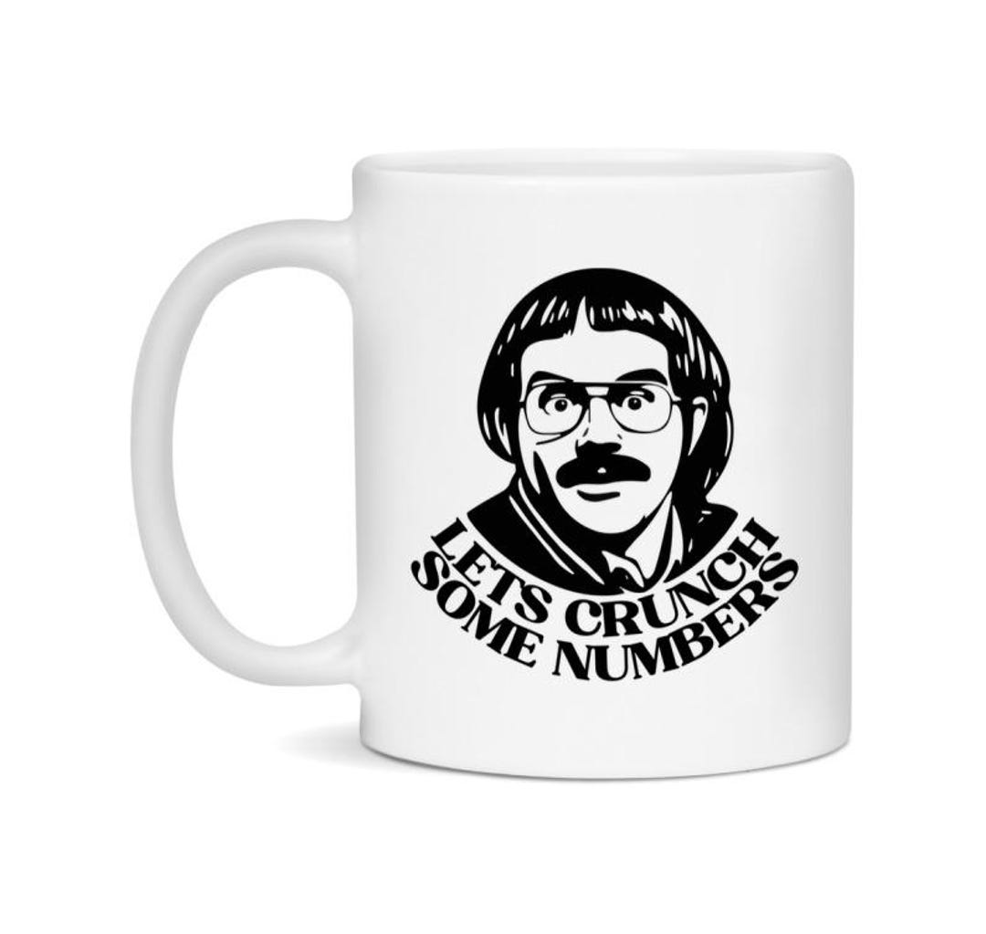 Lets Crunch Some Numbers Mug, Funny Viral Quote Coffee Mug - Etsy
