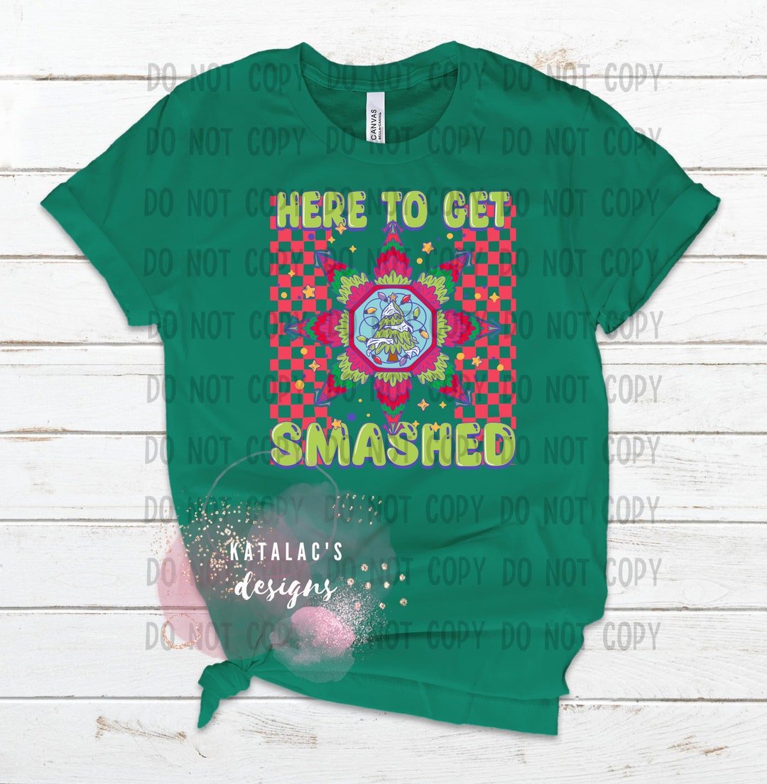 Here to Get Smashed,pinata, Alcohol, Spirits Bright Christmas, Feliz ...